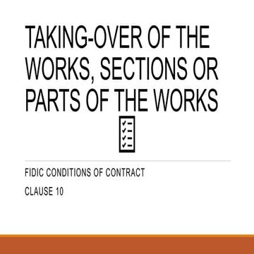 TAKING-OVER OF THE WORKS, SECTIONS OR PARTS.pptx