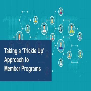 Taking a ‘Trickle Up’ Approach to Chapter Engagement Programs | PPT
