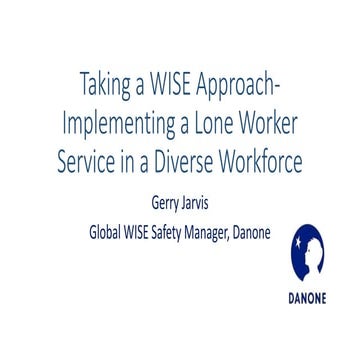 Taking a wise approach implementing a lone worker service in a diverse ...