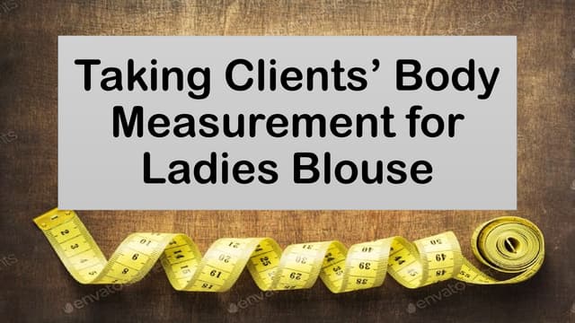Taking Clients Body Measurement | PPTX