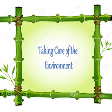 Taking care of environment | PPT