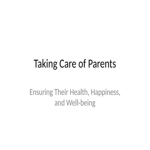 Taking_Care_of_Parents.pptx jjasasasassa | PPTX