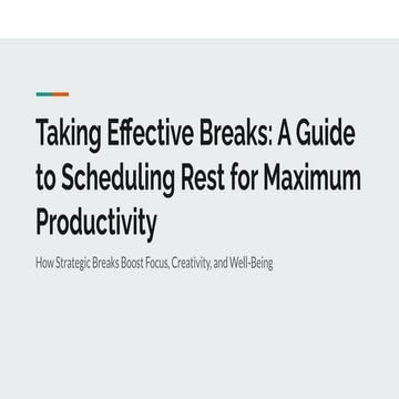 Taking Effective Breaks - A Guide to Scheduling Rest for Maximum Productivity | PDF