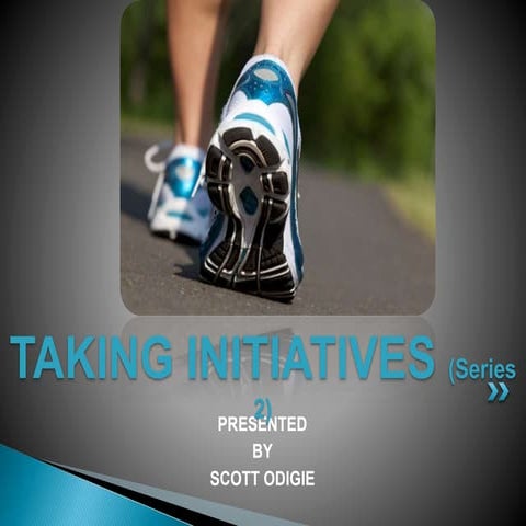 Taking initiatives (series 2) | PPTX