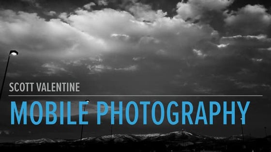 Basic mobile phone photography | PPTX | Photography | Arts and Crafts