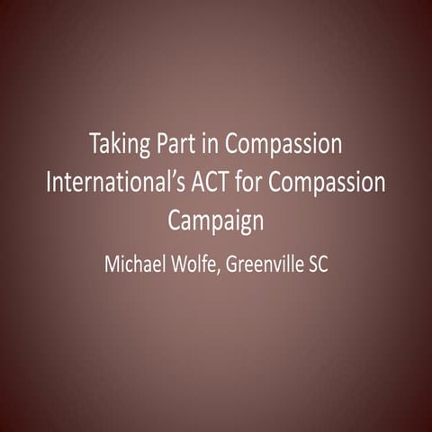 Taking Part in Compassion International’s ACT for Compassion Campaign | PPT