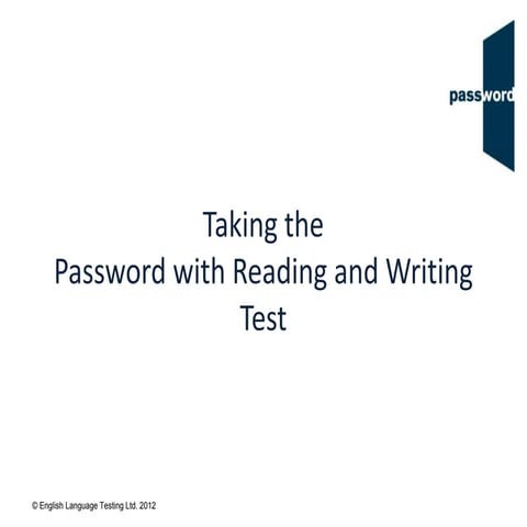 Taking the password test with reading and writing | PPTX