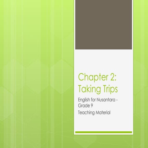 English for Nusantara Taking_Trips_Chapter2.pptx