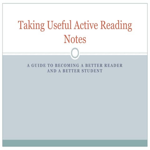 Taking useful active reading notes | PPTX | Books and Literature