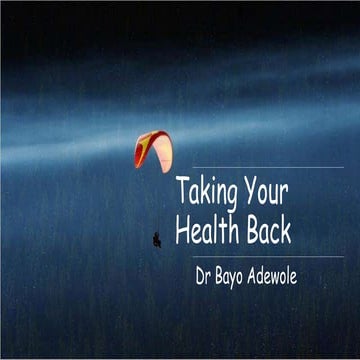Taking your health back | PPT