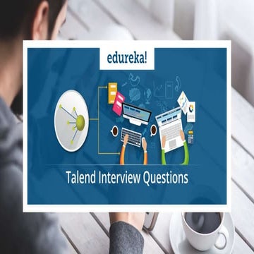 Talend Interview Questions And Answers Talend Online Training Talend Tutorial Edureka Ppt 