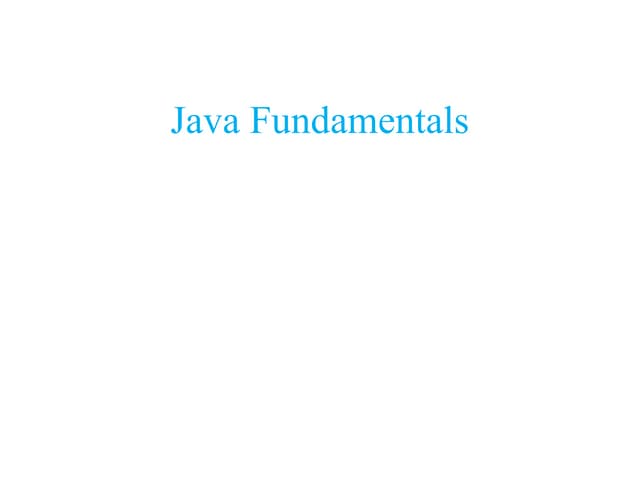 Java Fundamentalspptjava Fundamentalsppt
