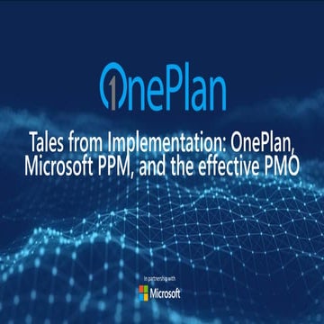 Tales from Implementation OnePlan Microsoft PPM and the effective PMO ...