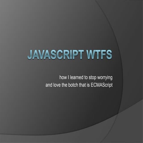 JavaScript WTFs | PPTX