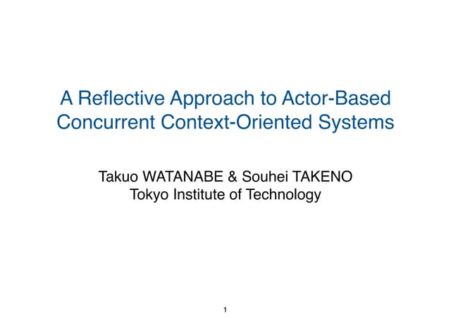 A Reflective Approach To Actor Based Concurrent Context Oriented Systems Ppt 6506