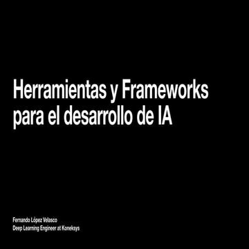 Tools and Frameworks for IA development | PDF