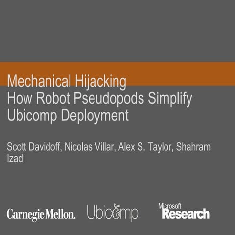 Mechanical Hijacking: How Robots Can Accelerate Ubicomp Deployments | PPT | Robotics ...