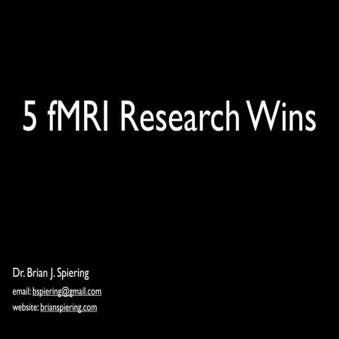 fMRI (functional magnetic resonance imaging) research wins | PDF