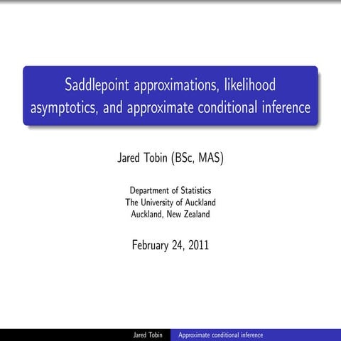 Saddlepoint Approximations Likelihood Asymptotics And Approximate