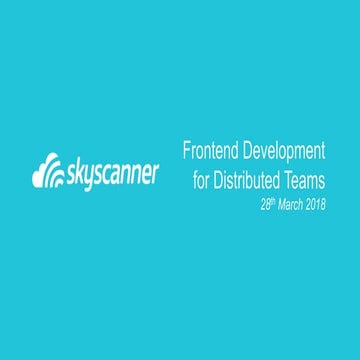Front end Development for Distributed Teams | PPTX