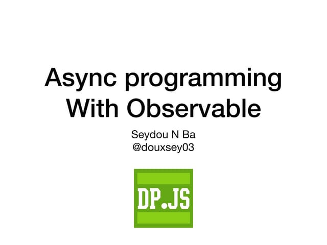 Async Programming With Observable Ppt 6743