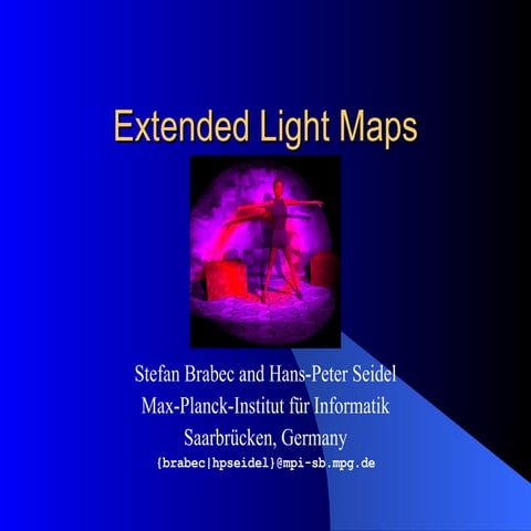 Extended Light Maps | PPT | 3-D Graphics | Computer Software and ...