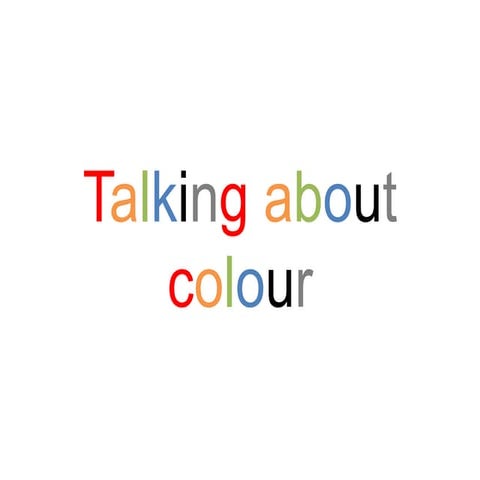 Talking about colour ppt | PPT