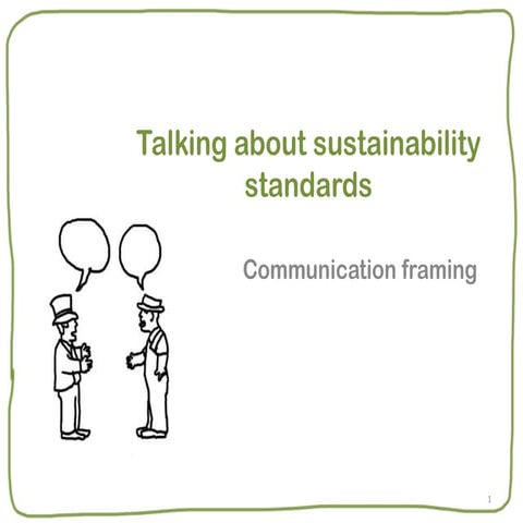 Talking about Sustainability Standards in communication context | PPTX