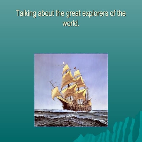 Talking about the great explorers of the world | PPT