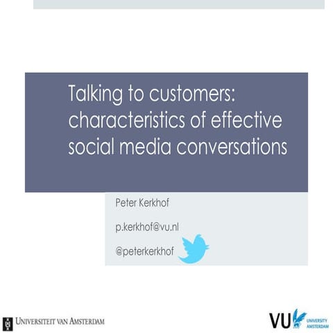 Talking to customers: characteristics of effective social media ...