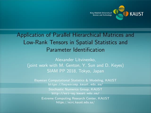 Application Of Parallel Hierarchical Matrices And Low Rank Tensors In Spatial Statistics Ppt