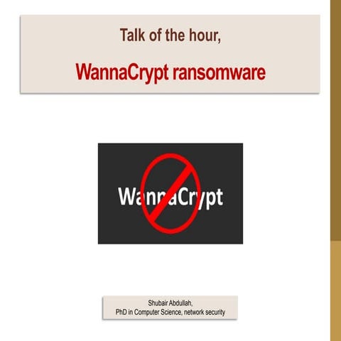 Talk of the hour, the wanna crypt ransomware | PDF