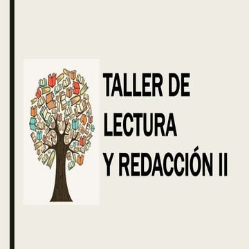 TALLER-DE-LECTURA-Y_REDACCION_II_Parte 1.pptx