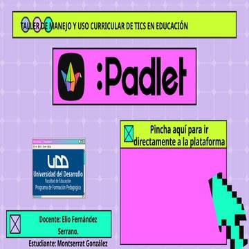 TALLER DE MANEJO Y USO CURRICULAR DE TICS EN EDUCACIÓN:PADLET.pptx