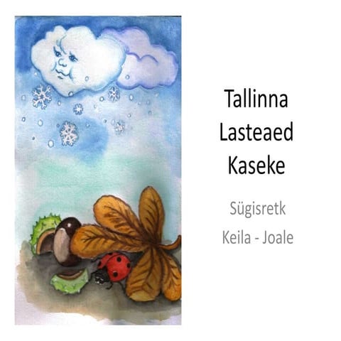 Tallinna lasteaed kaseke | PPT