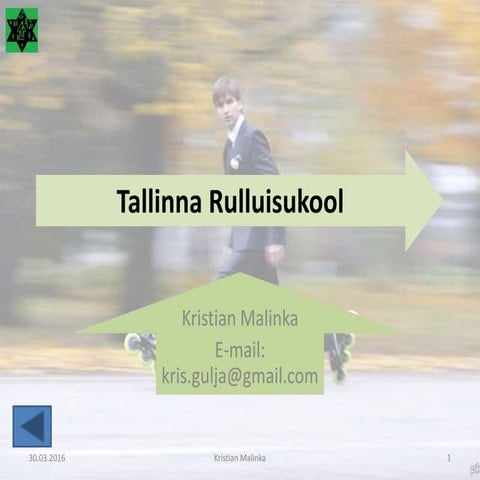Tallinna rulluisukool | PPT