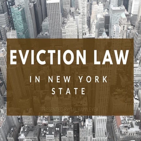 Tal Rappleyea Presents: Eviction Law in New York State | PDF