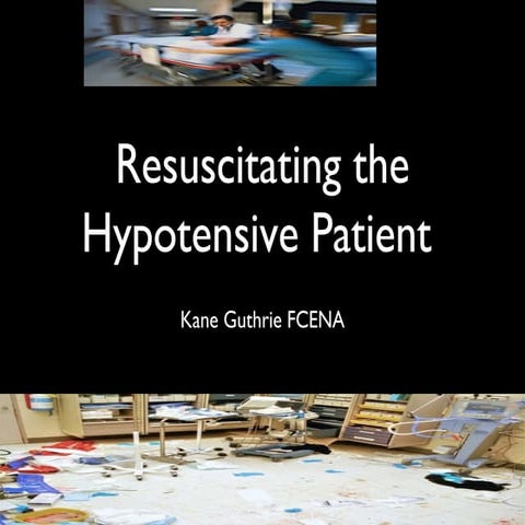 Resuscitating the Hypotensive Patient | PPT