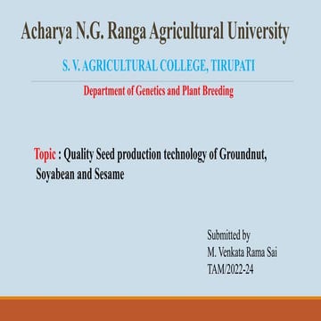 Quality Seed Production technology of Groundnut, Soyabean and Sesame | PPTX