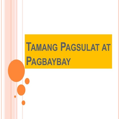 Tamang Pagsulat at Pagbaybay | PPTX