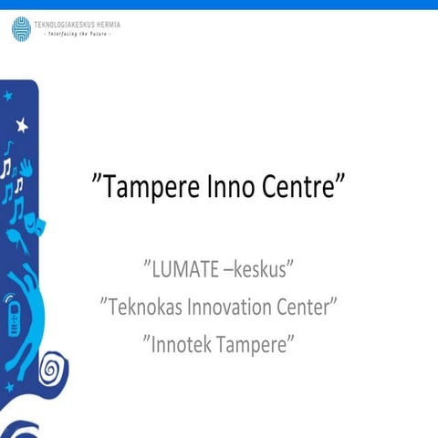 Tampere Inno Center | PPT