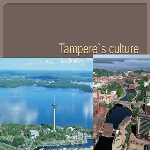 Tampere`s culture | PPTX