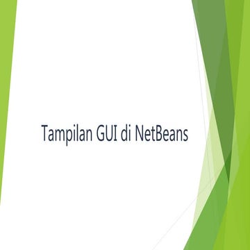 Tampilan GUI di NetBeans.pptx