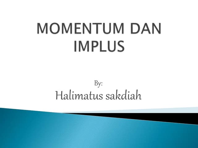 Fisika "Momentum dan impuls" kelas X | PPTX