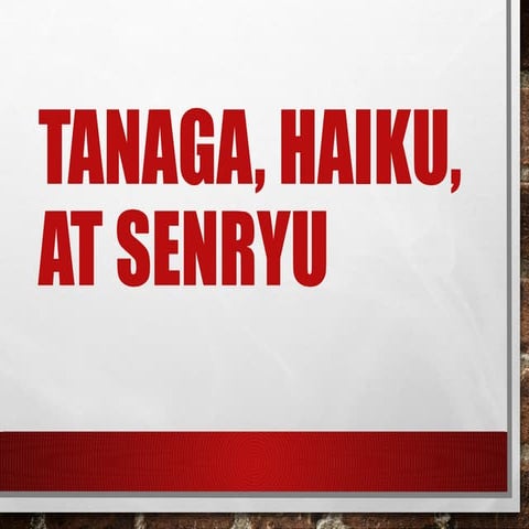 Tanaga_Haiku_Senryu_ mula sa bansang hapon | PPTX