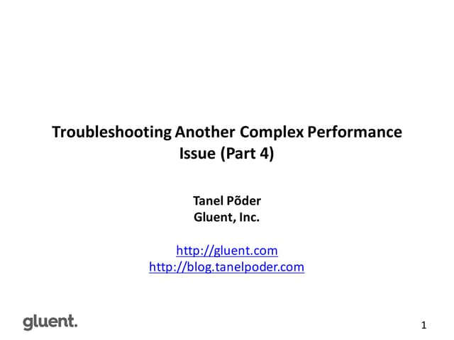 Troubleshooting Complex Performance Issues Oracle Seg Contention Ppt