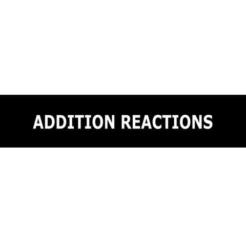Tang 09 reactions - addition 2 | PPT | Chemistry | Science