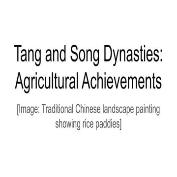 Tang and Song Dynasties_ Agricultural Achievements.pptx