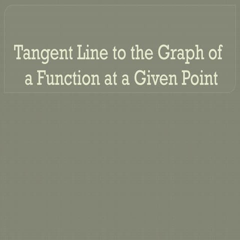 Tangent Line to the Graph of a Function.pptx
