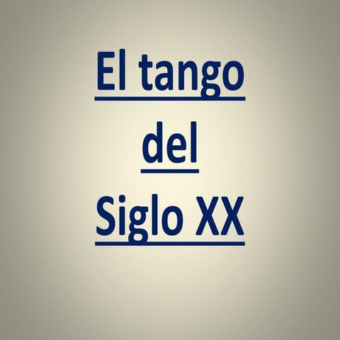 TANGO: Origen y evolucion | PPT